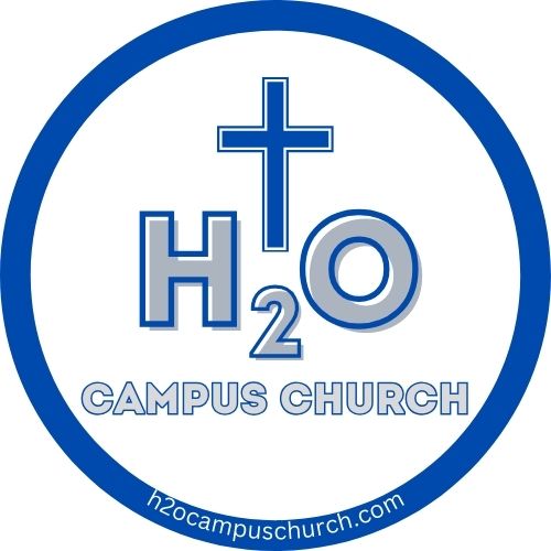 H2O Campus Church – H2O Campus Church, serving the University of ...